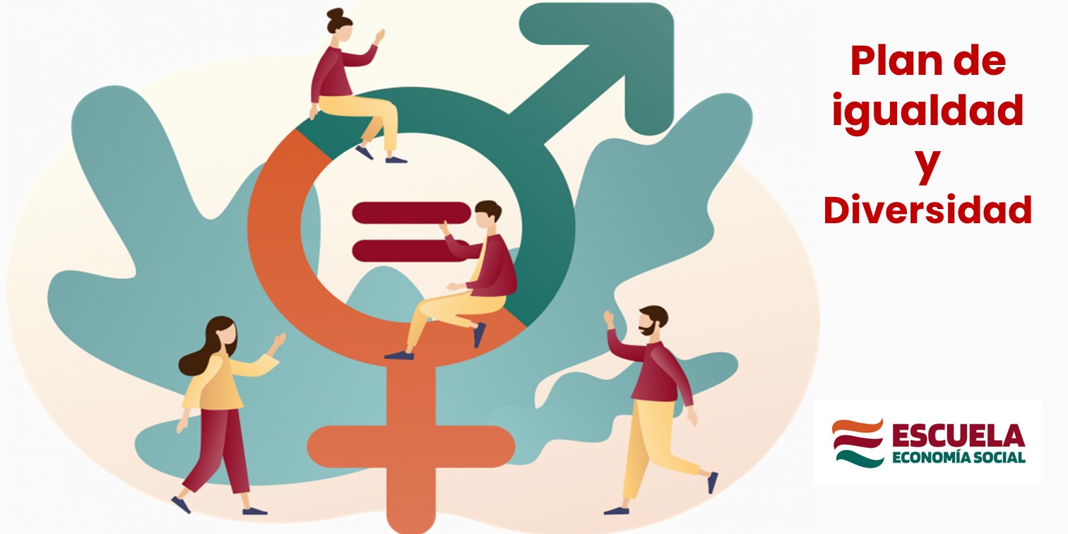 Finalizamos nuestro Plan de Igualdad y Gestión de la Diversidad - Escuela de Economía Social